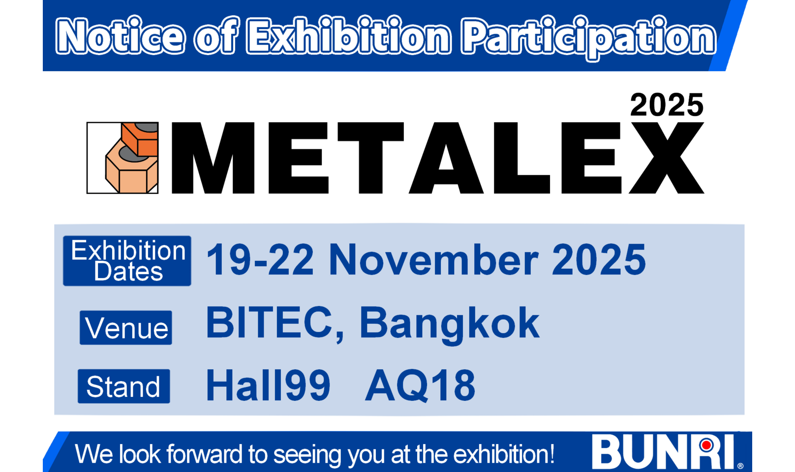 Exhibition Announcement at METALEX 2025 | November 19 (Wed) – 22 (Sat), 2025 | BUNRI Inc ...